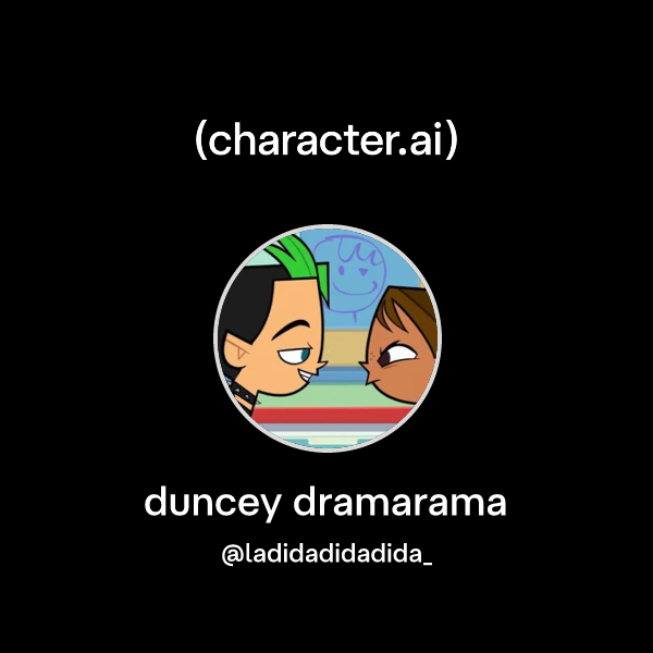 Chat with duncey dramarama | character.ai | AI Chat, Reimagined–Your ...