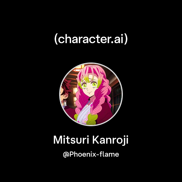 Chat with Mitsuri Kanroji | character.ai | AI Chat, Reimagined–Your ...