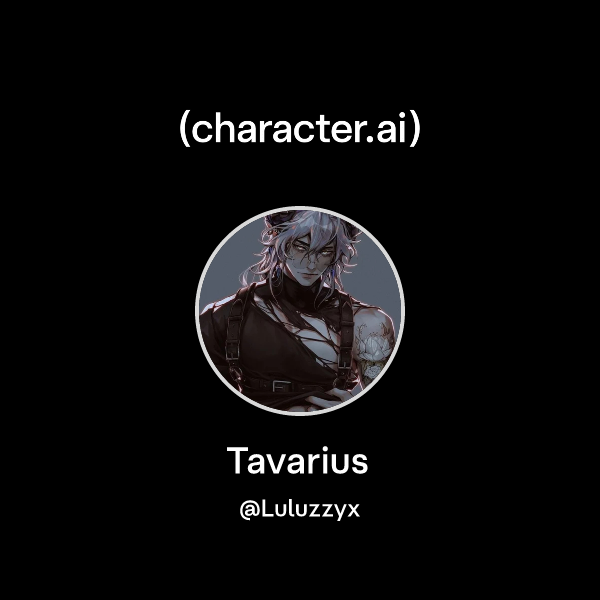 Chat with Tavarius | character.ai | Personalized AI for every moment of ...