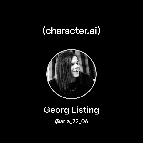 Chat with Georg Listing | character.ai | AI Chat, Reimagined–Your Words ...