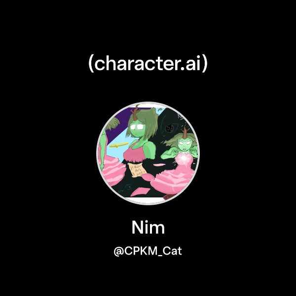 Chat with Nim | character.ai | AI Chat, Reimagined–Your Words. Your World.