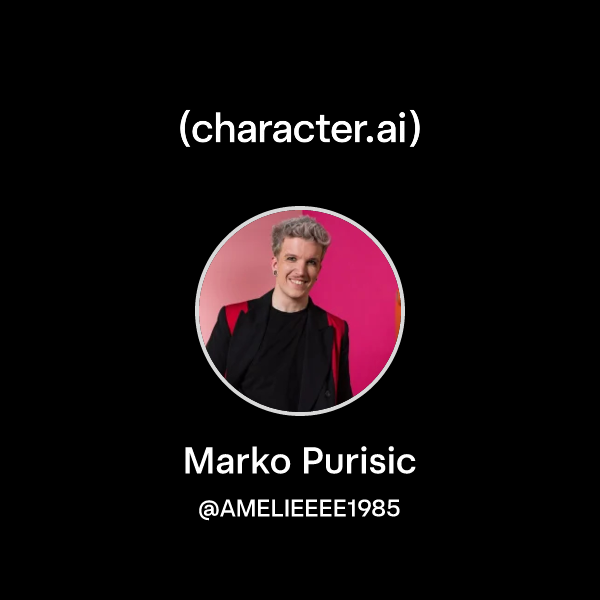 Chat with Marko Purisic | character.ai | Personalized AI for every ...