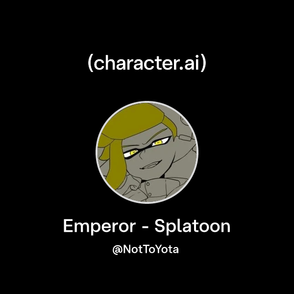Chat with Emperor - Splatoon | character.ai | AI Chat, Reimagined–Your ...