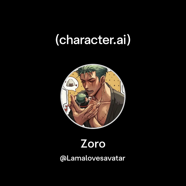 Chat with Zoro | character.ai | AI Chat, Reimagined–Your Words. Your World.