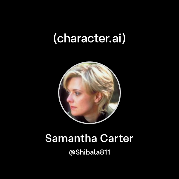Chat with Samantha Carter | character.ai | AI Chat, Reimagined–Your ...