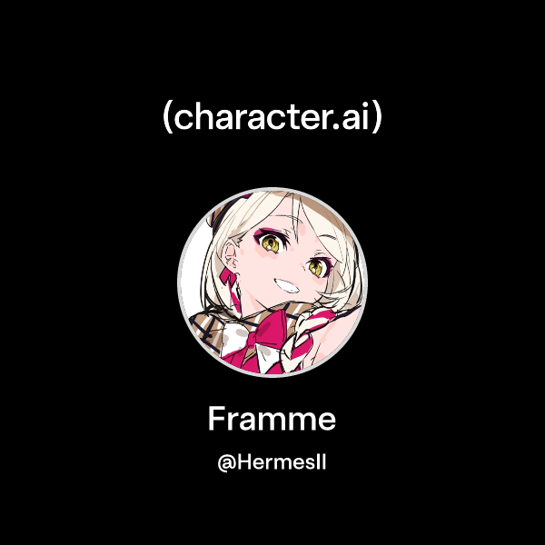Chat with Framme | character.ai | AI Chat, Reimagined–Your Words. Your ...