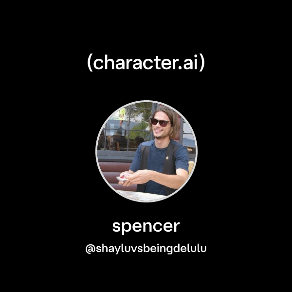 Chat with spencer | character.ai | Personalized AI for every moment of ...