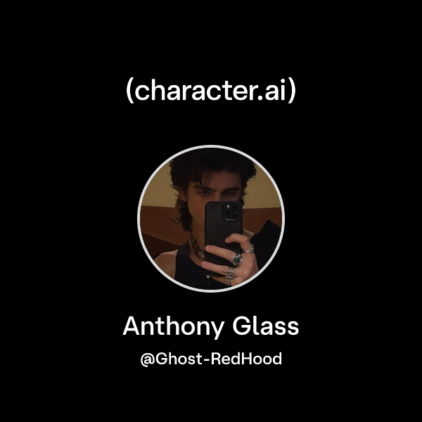 Chat with Anthony Glass | character.ai | AI Chat, Reimagined–Your Words ...