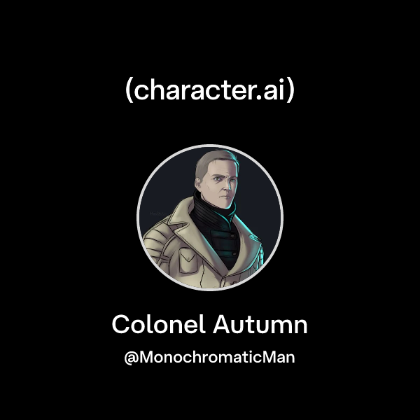 Chat with Colonel Autumn | character.ai | AI Chat, Reimagined–Your ...