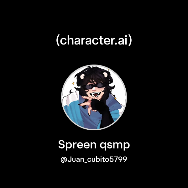 Chat with Spreen qsmp | character.ai | Personalized AI for every moment ...