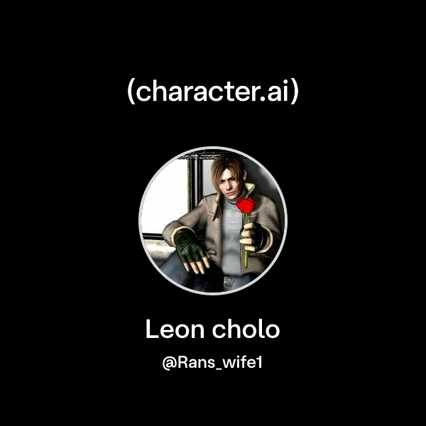 Chat with Leon cholo | character.ai | AI Chat, Reimagined–Your Words ...
