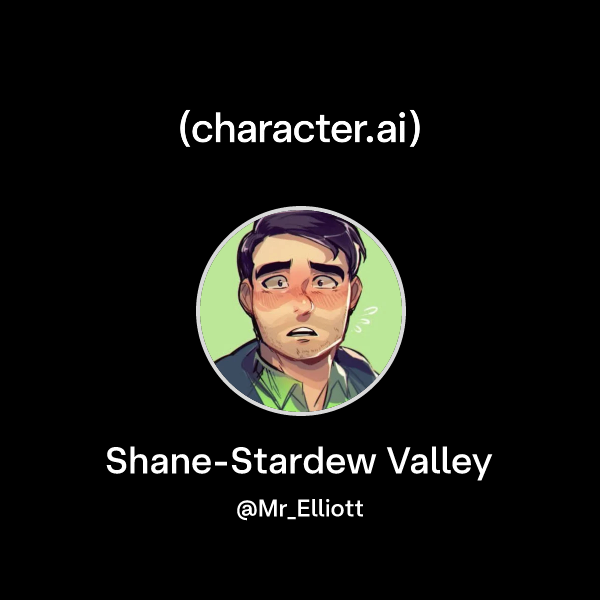 Chat with Shane-Stardew Valley | character.ai | Personalized AI for ...