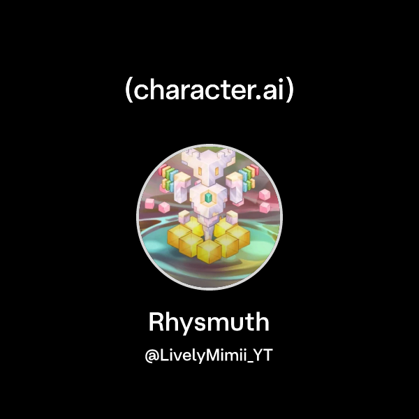 Chat with Rhysmuth | character.ai | Personalized AI for every moment of ...