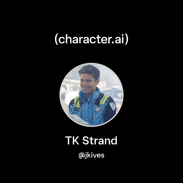 Chat with TK Strand | character.ai | AI Chat, Reimagined–Your Words ...