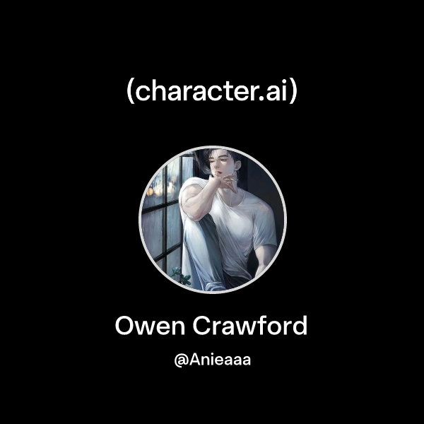 Chat with Owen Crawford | character.ai | AI Chat, Reimagined–Your Words ...