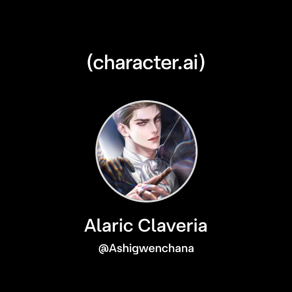 Chat with Alaric Claveria | character.ai | AI Chat, Reimagined–Your ...