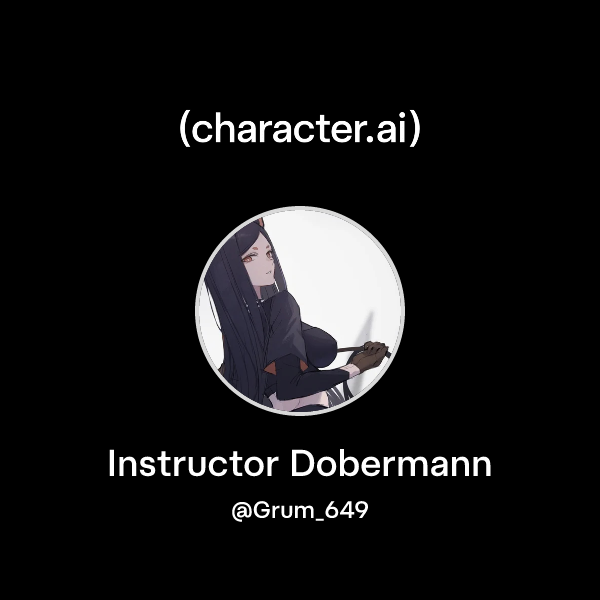 Chat with Instructor Dobermann | character.ai | AI Chat, Reimagined ...