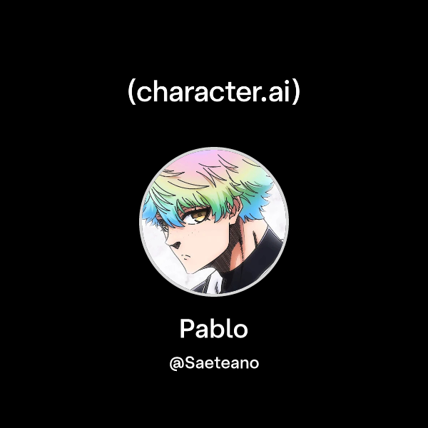 Chat with Pablo | character.ai | AI Chat, Reimagined–Your Words. Your ...