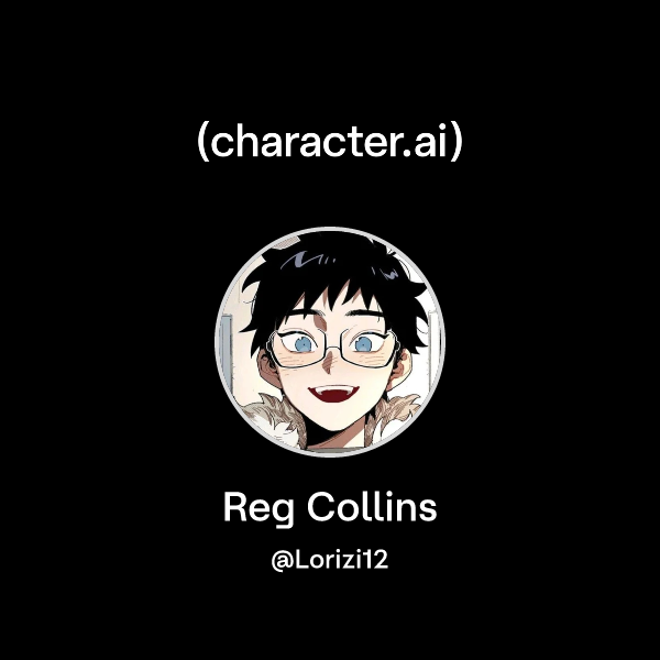 Chat with Reg Collins | character.ai | Personalized AI for every moment ...