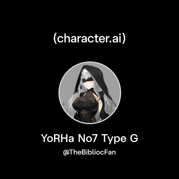 Chat with YoRHa No7 Type G | character.ai | AI Chat, Reimagined–Your ...