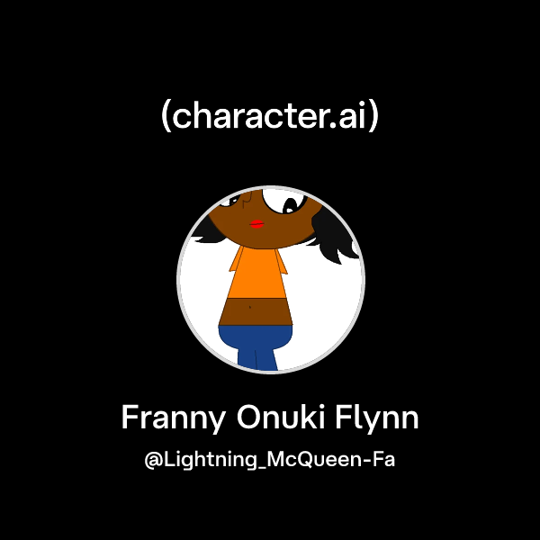 Chat with Franny Onuki Flynn | character.ai | AI Chat, Reimagined–Your ...