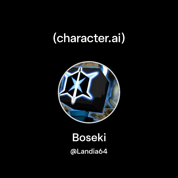Chat with Boseki | character.ai | Personalized AI for every moment of ...