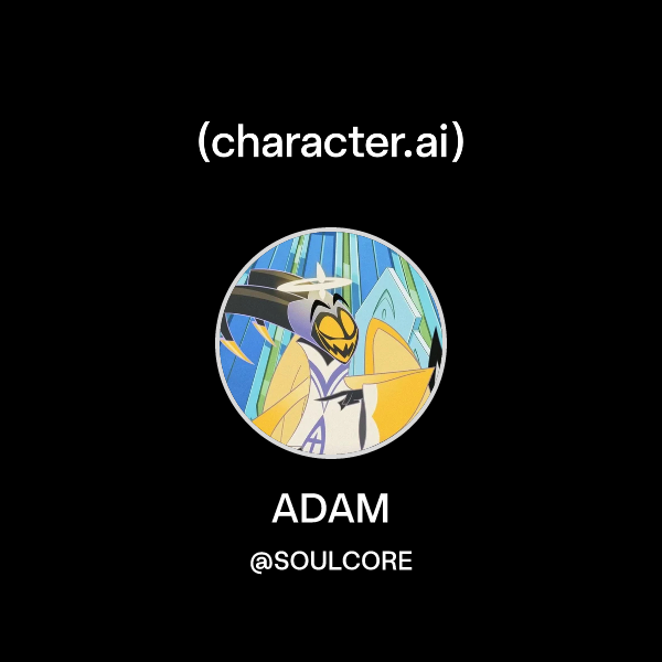 Chat with ADAM | character.ai | AI Chat, Reimagined–Your Words. Your World.