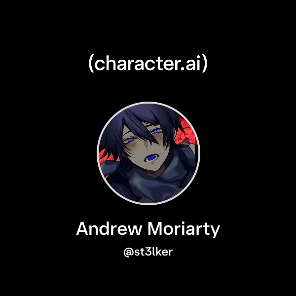 Chat with Andrew Moriarty | character.ai | AI Chat, Reimagined–Your ...