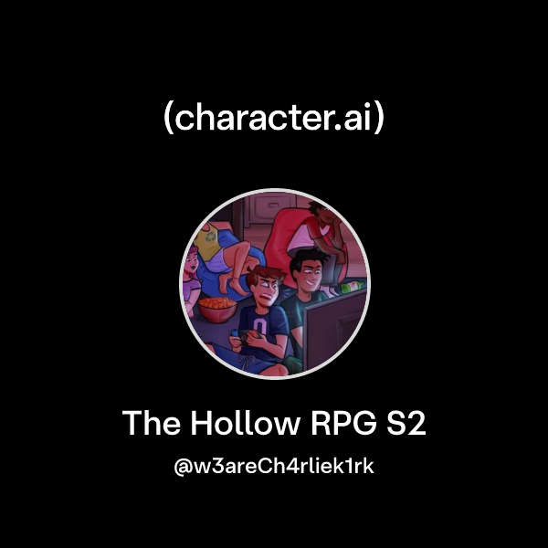 Chat with The Hollow RPG S2 | character.ai | AI Chat, Reimagined–Your ...