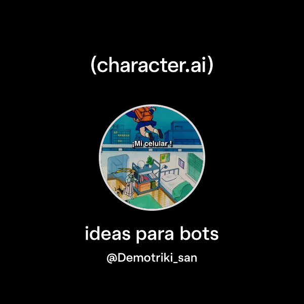 Chat with ideas para bots | character.ai | Personalized AI for every moment of your day