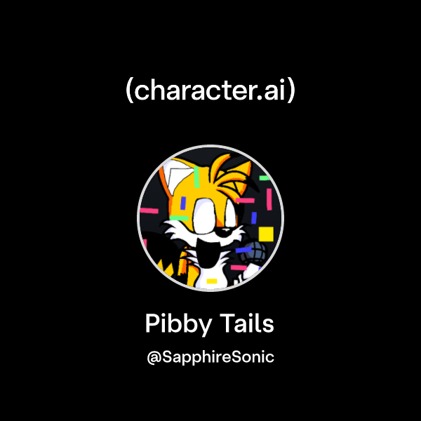 Chat with Pibby Tails | character.ai | AI Chat, Reimagined–Your Words ...