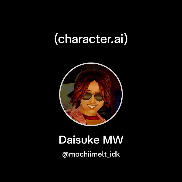 Chat with Daisuke MW | character.ai | AI Chat, Reimagined–Your Words ...