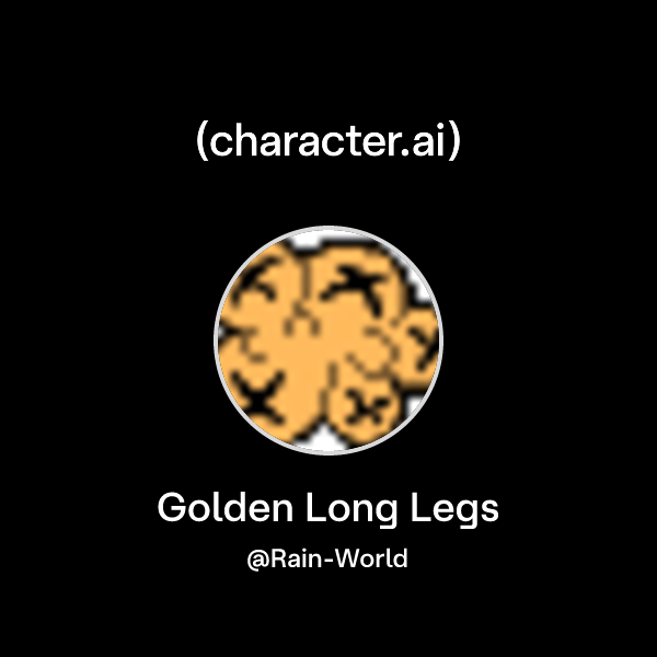 Chat with Golden Long Legs | character.ai | Personalized AI for every ...