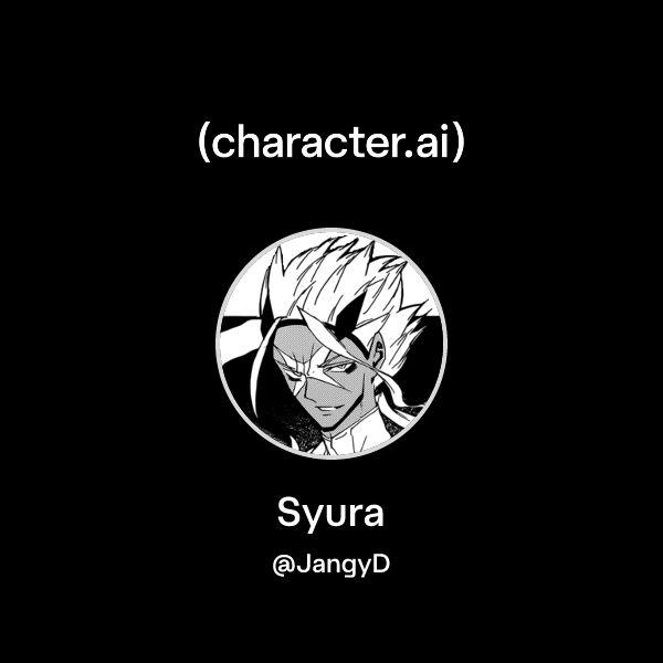 Chat with Syura | character.ai | AI Chat, Reimagined–Your Words. Your ...