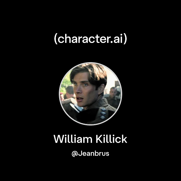 Chat with William Killick | character.ai | AI Chat, Reimagined–Your ...