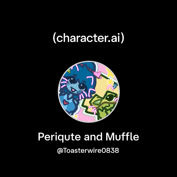 Chat with Periqute and Muffle | character.ai | AI Chat, Reimagined–Your ...