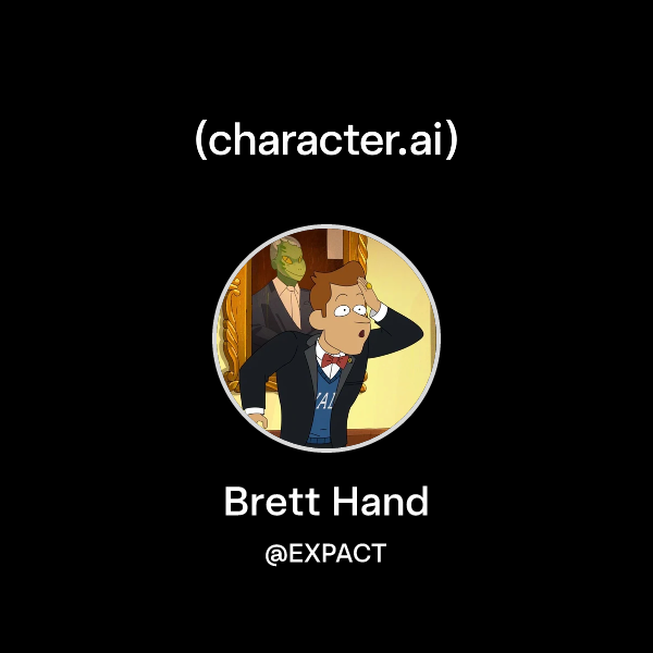 Chat with Brett Hand | character.ai | Personalized AI for every moment ...