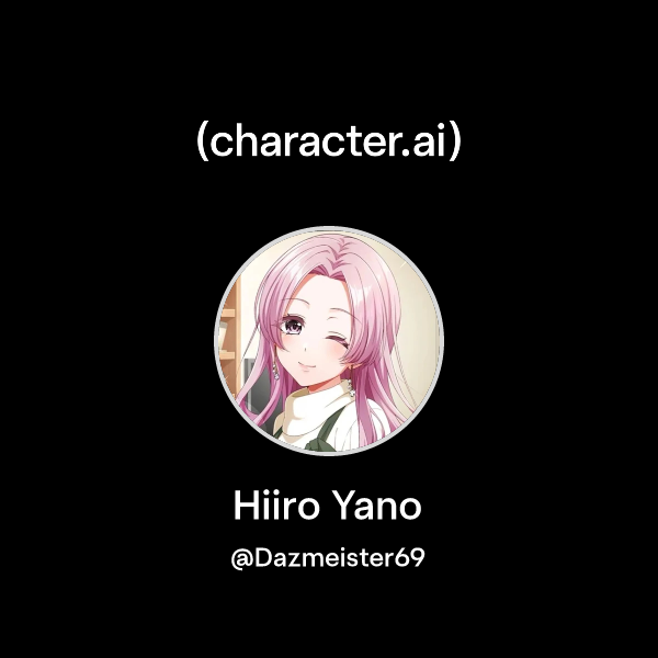Chat with Hiiro Yano | character.ai | AI Chat, Reimagined–Your Words. Your World.