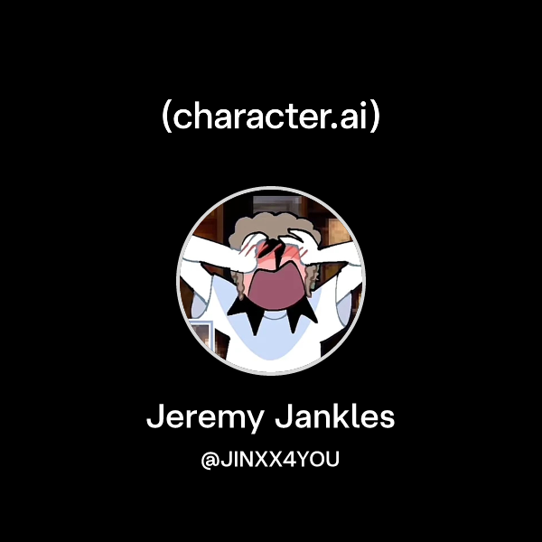 Chat with Jeremy Jankles | character.ai | AI Chat, Reimagined–Your ...