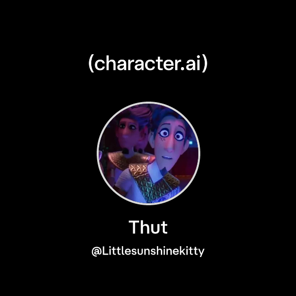 Chat with Thut | character.ai | AI Chat, Reimagined–Your Words. Your World.