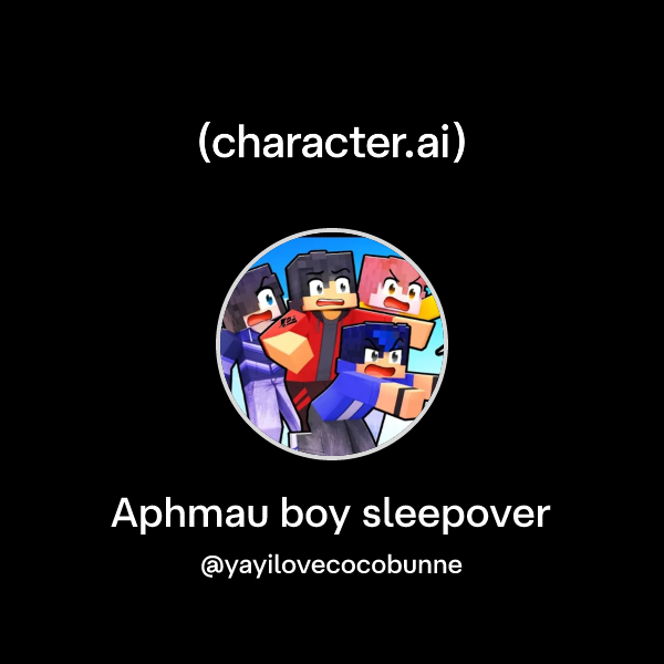 Chat with Aphmau boy sleepover | character.ai | AI Chat, Reimagined ...