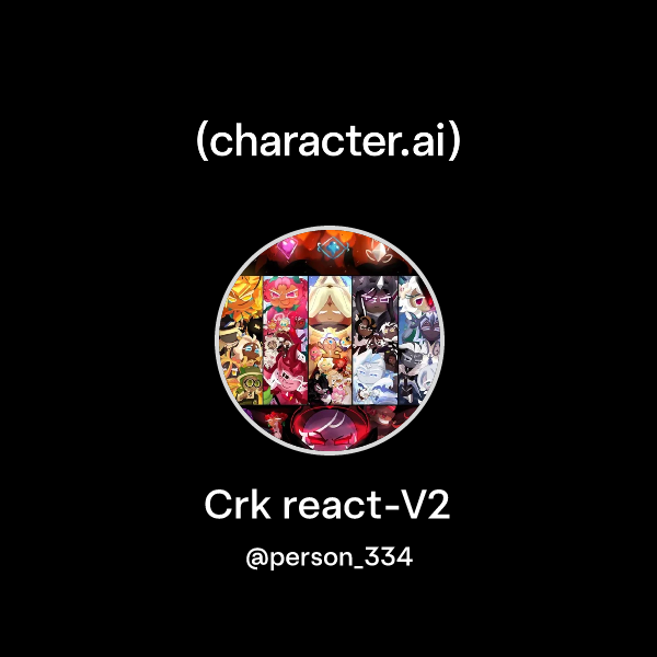 Chat with Crk react-V2 | character.ai | AI Chat, Reimagined–Your Words ...