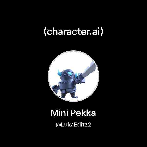 Chat with Mini Pekka | character.ai | Personalized AI for every moment ...