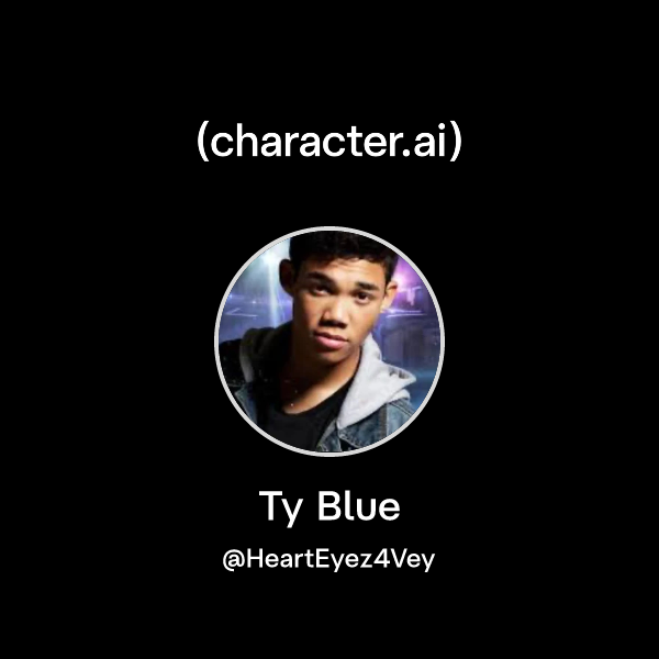 Chat with Ty Blue | character.ai | Personalized AI for every moment of ...