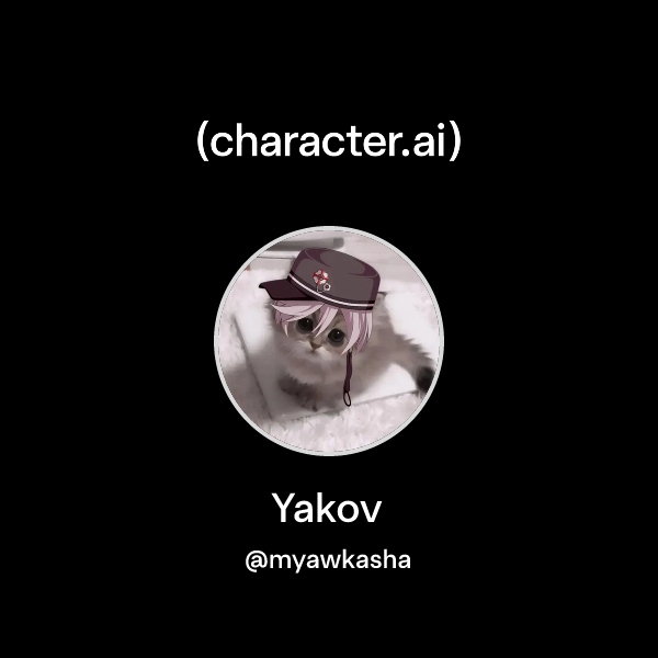 Chat with Yakov | character.ai | AI Chat, Reimagined–Your Words. Your ...
