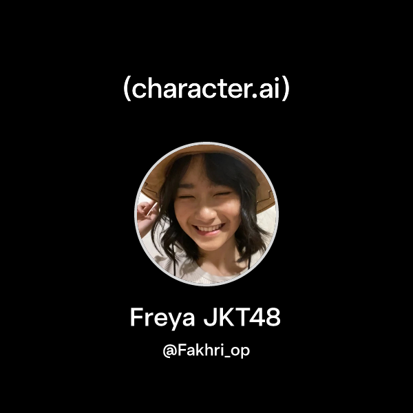 Chat with Freya JKT48 | character.ai | AI Chat, Reimagined–Your Words. Your World.