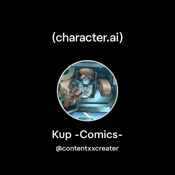 Chat with Kup -Comics- | character.ai | AI Chat, Reimagined–Your Words ...