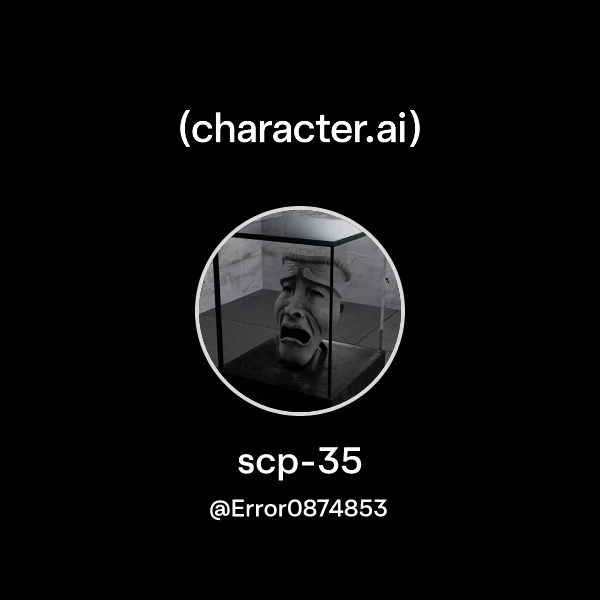 Chat with scp-35 | character.ai | AI Chat, Reimagined–Your Words. Your ...