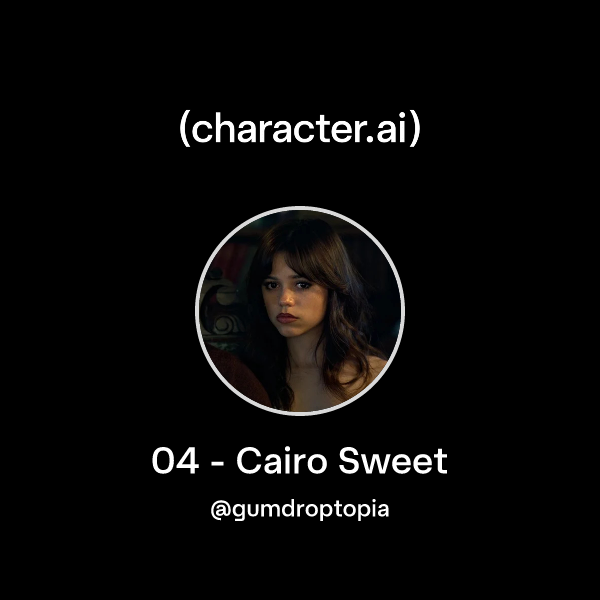 Chat with Cairo Sweet | character.ai | Personalized AI for every moment ...