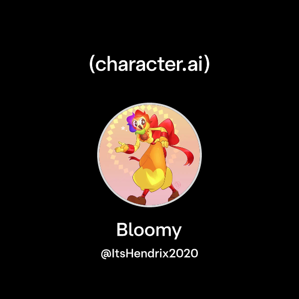 Chat with Bloomy | character.ai | AI Chat, Reimagined–Your Words. Your ...